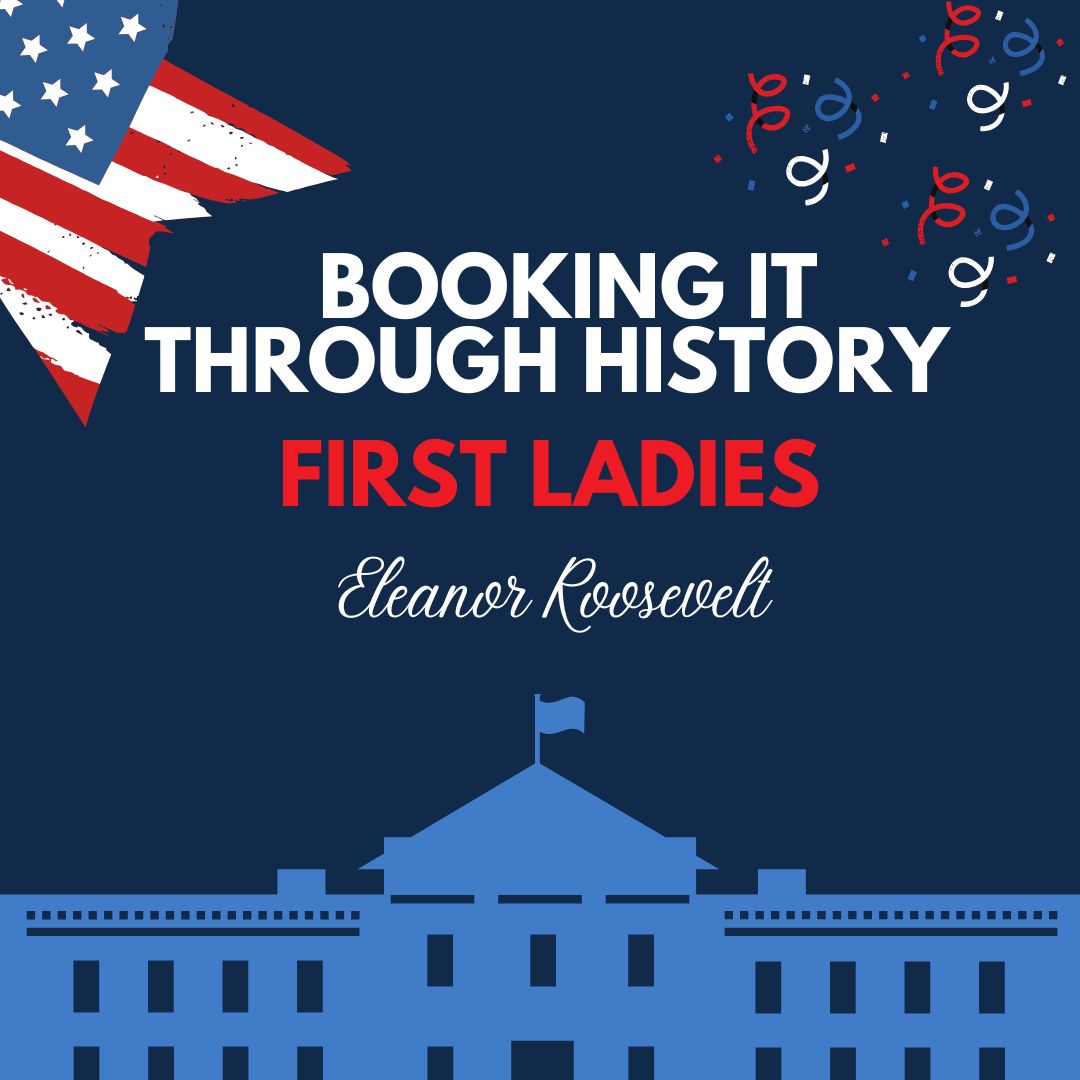 Booking It Through History: First Ladies – Eleanor Roosevelt – The ...